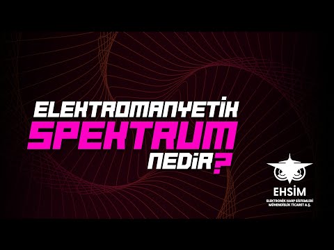 Elektromanyetik Spektrum Nedir?