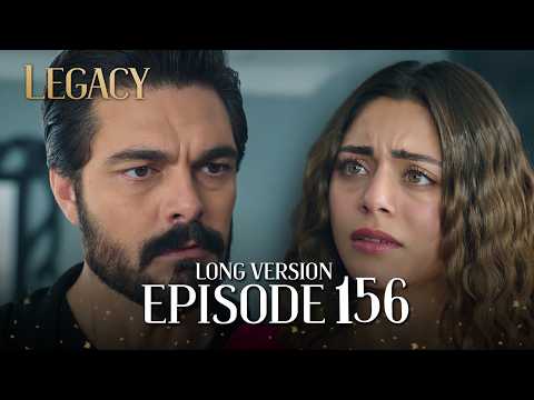 Legacy Long Episode 156 | Emanet 156. Uzun Bölüm