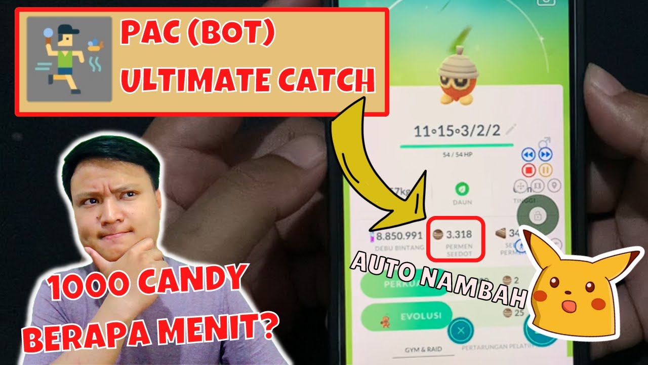 PAC BOT ULTIMATE CATCH 1000 CANDY SEBENTAR DOANG? 😱 | Pokemon Go Fake ...