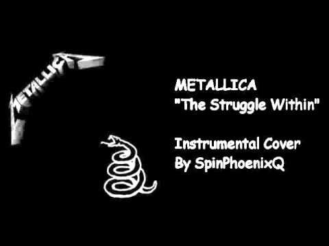 METALLICA - The Struggle Within - Instrumental Cover - YouTube