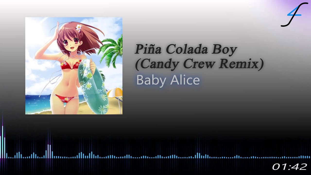 Piña Colada Boy (Candy Crew Remix) - Baby Alice - YouTube