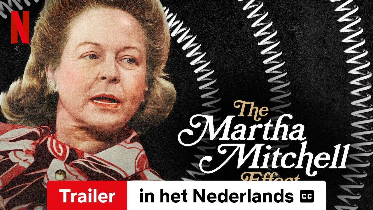 The Martha Mitchell Effect (ondertiteld) | Trailer in het Nederlands | Netflix - YouTube