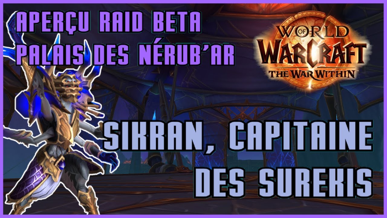 Aperçu RAID ! SIKRAN - World of Warcraft The War Within - YouTube