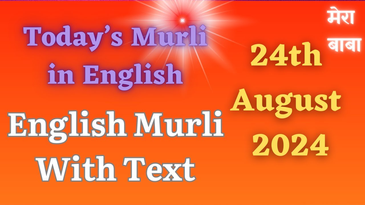 English Murli with Text | Brahma Kumaris English Murli Today | 24-08 ...