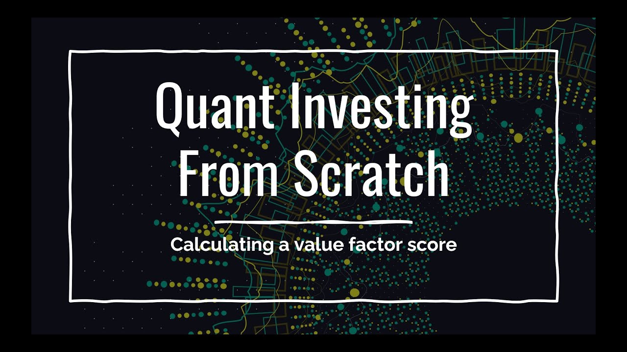Calculate a value score - Quant investing from scratch - YouTube
