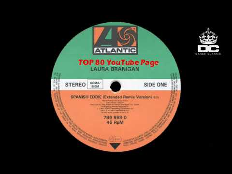 Laura Branigan - Spanish Eddie (Extended Remix Version)