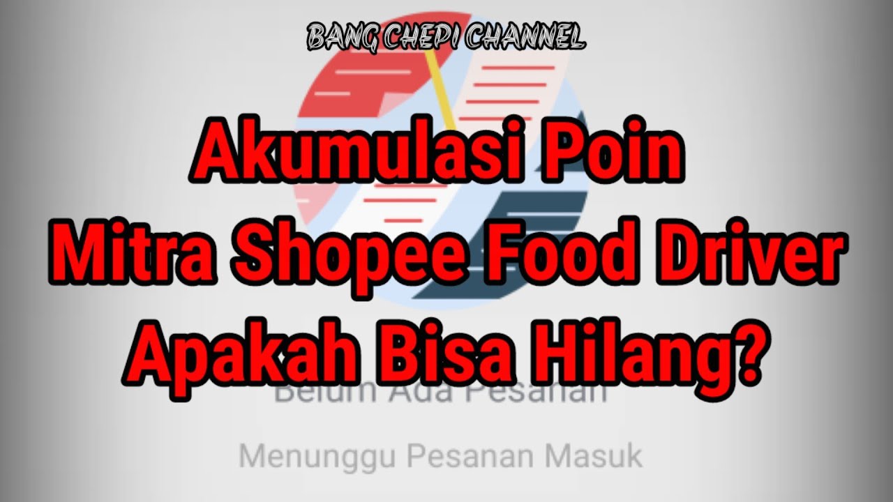 Penjelasan Poin Akumulasi Shopee Food Driver - YouTube
