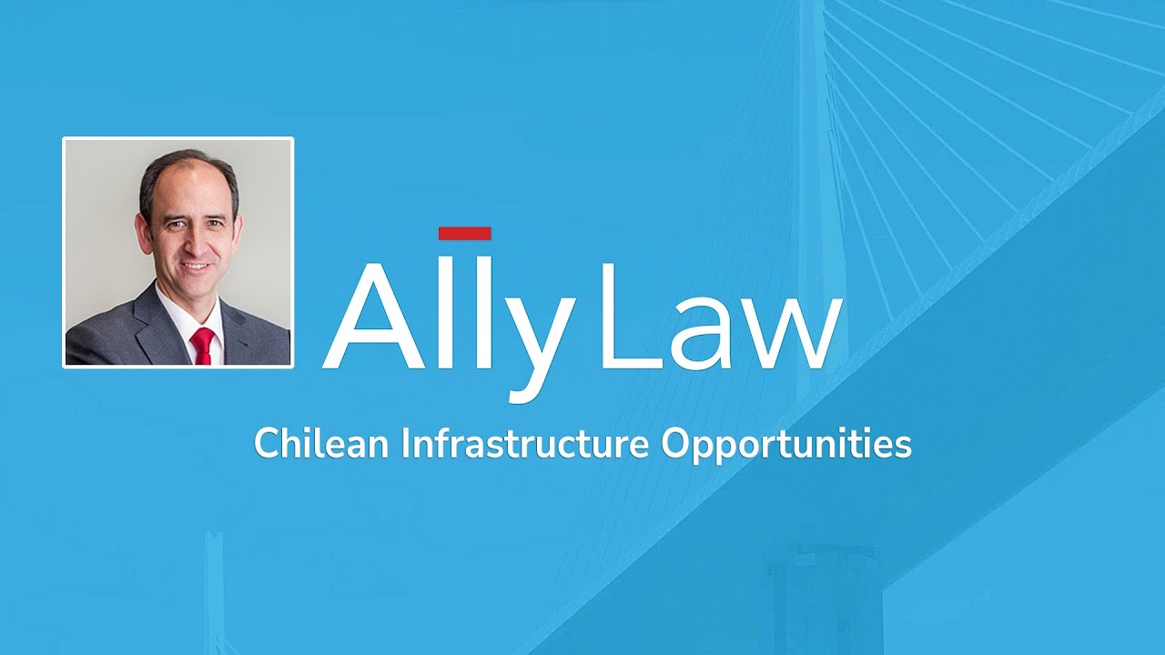 Chilean Infrastructure Opportunities - YouTube