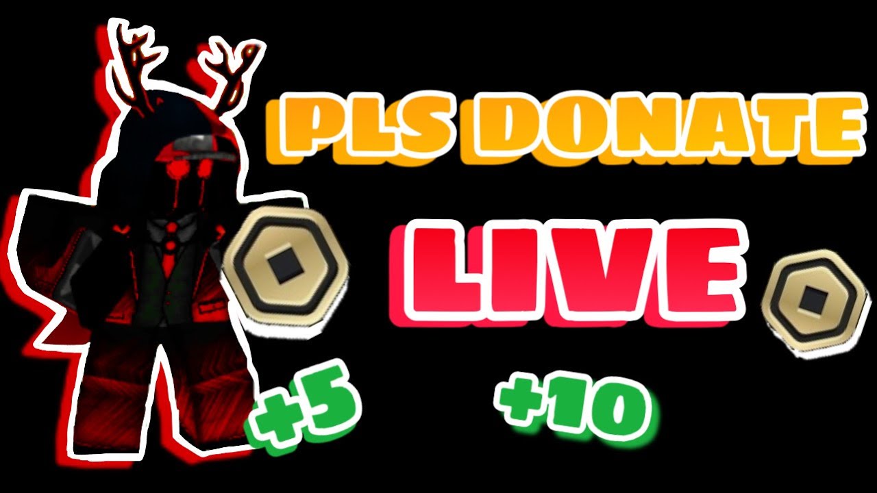 PLS DONATE LIVE! (Donating and Chilling) - YouTube