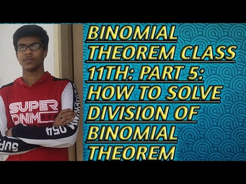 Binomial Theorem Class 11th :Part 5: How to solve division of binomial ...