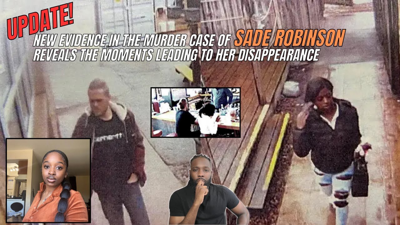 UPDATE: New Evidence in The Case of Sade Robinson Reveals The Moments ...