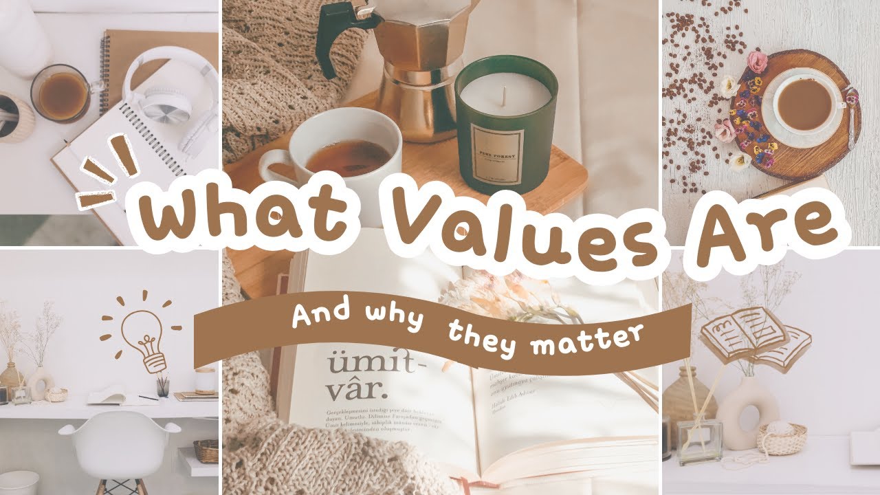 What values are and why they matter - YouTube
