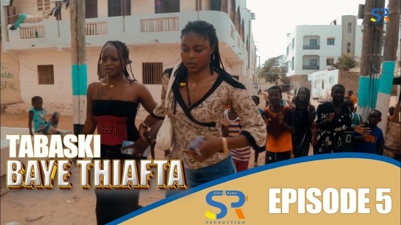 TABASKI 2025 : BAYE THIAFTA EPISODE 5 - YouTube