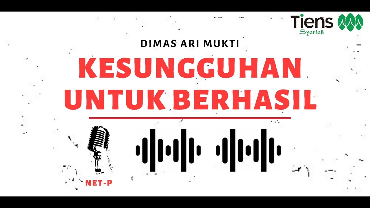 NETP Dimas Ari Mukti | KESUNGGUHAN UNTUK BERHASIL - YouTube