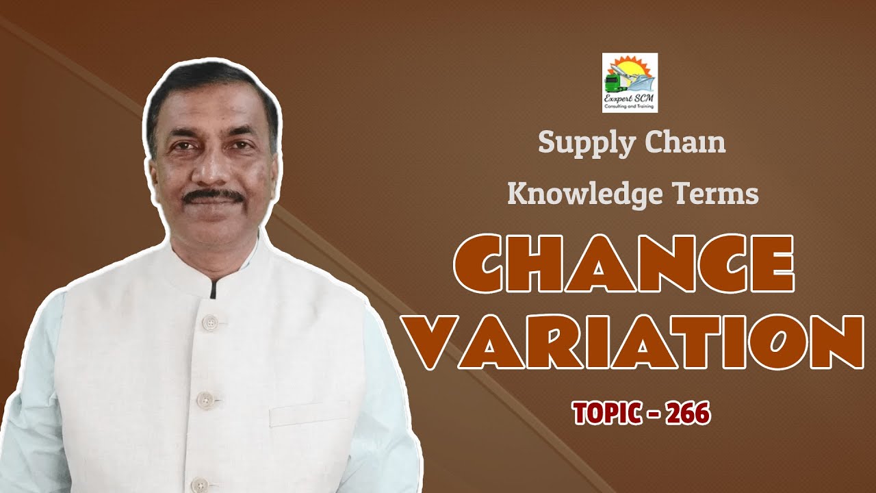 CHANCE VARIATION | Knowledge Terms | Supply Chain || TOPIC - 266 - YouTube