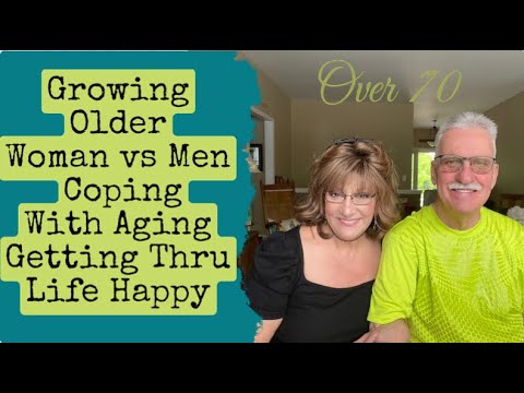 Growing Older Woman vs Men Coping With Aging/Interview with Hubby - YouTube