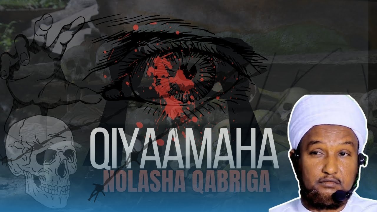 Qiyaamaha Iyo Nolasha Qabriga #sh Xuseen Ali Jabuuti - YouTube