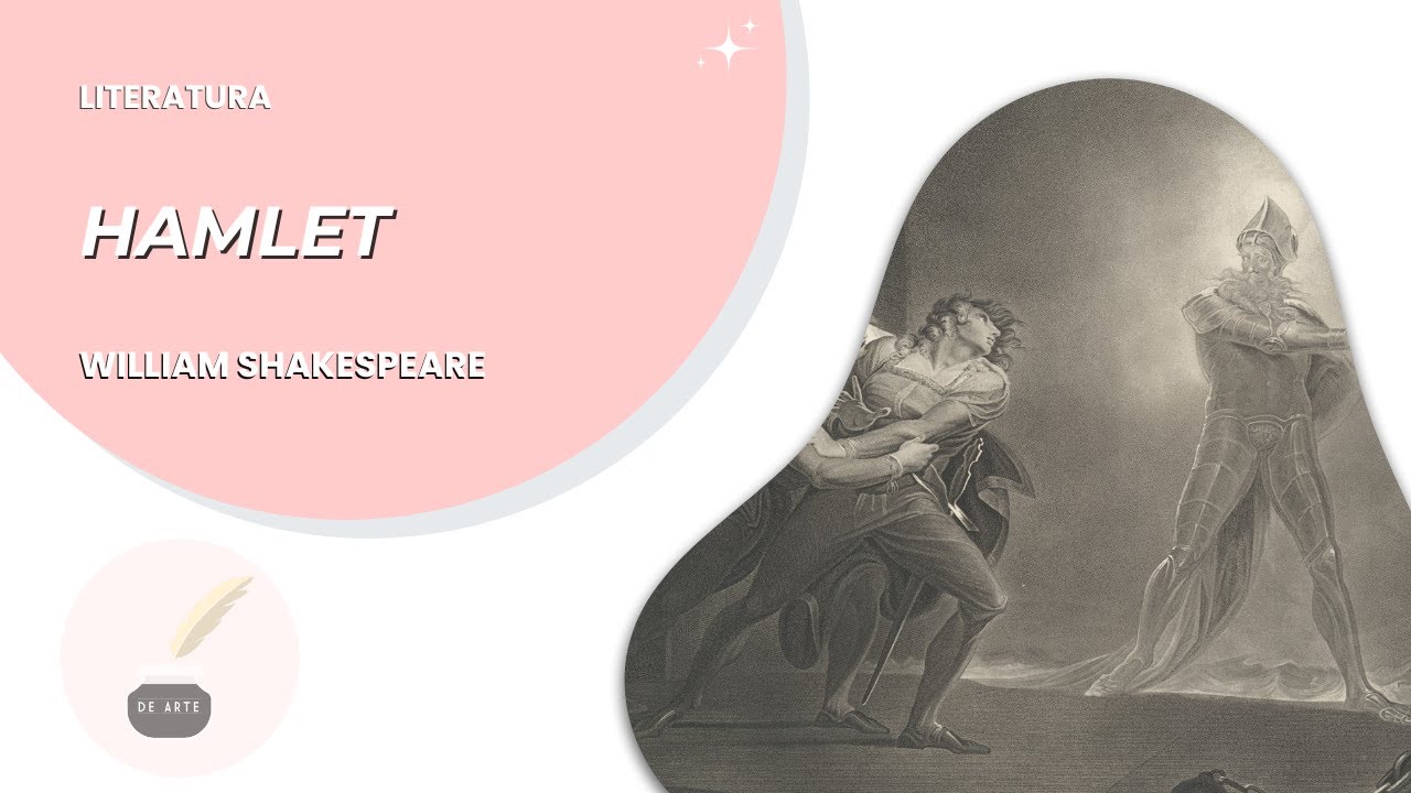 Literatura 53: HAMLET - William SHAKESPEARE - Resumen completo ...
