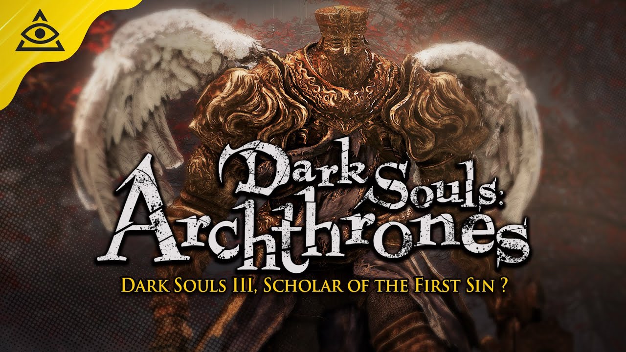 Découverte de Dark Souls Archthrones, le MOD Scholar of the First Sin ...