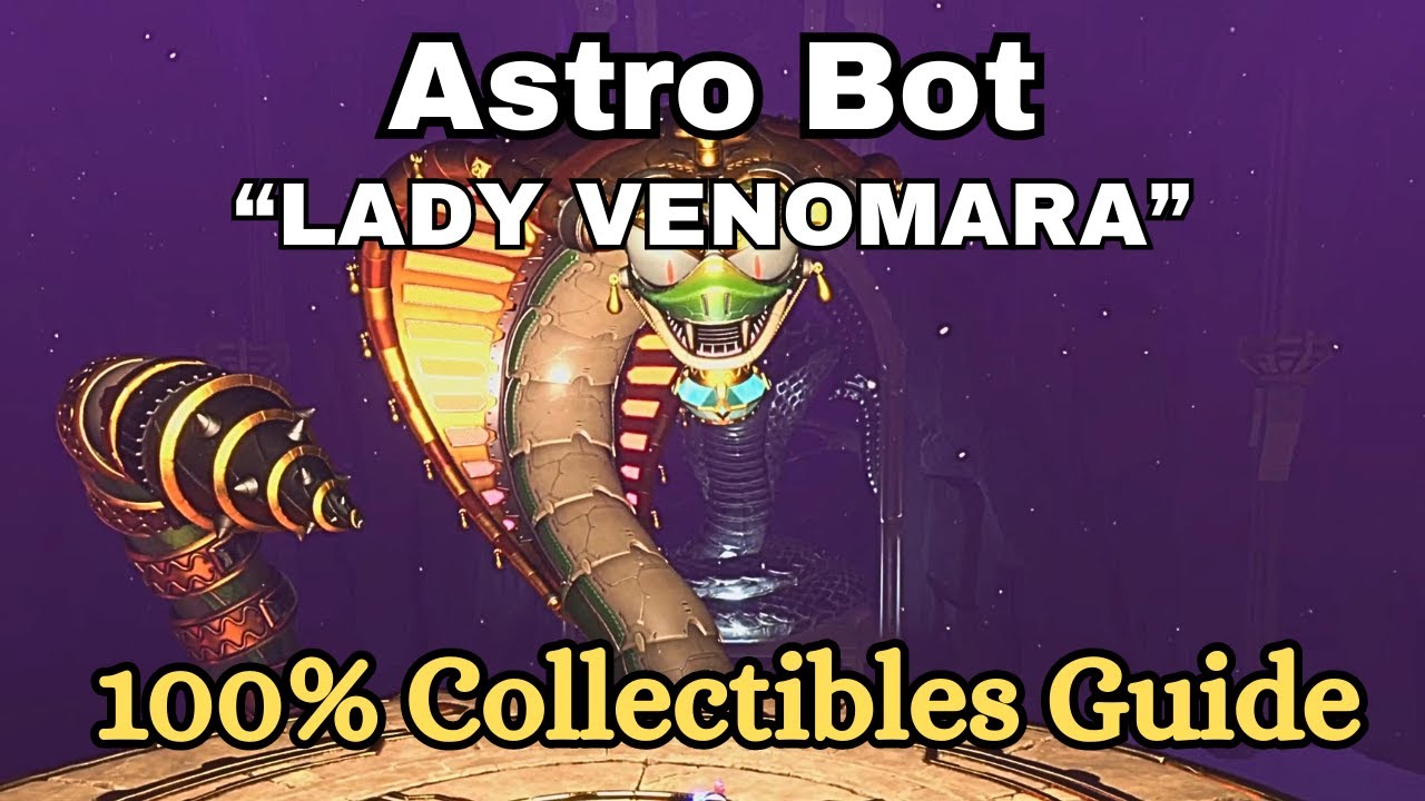 Astro Bot - Lady Venomara Collectibles Guide (All Bots) - YouTube