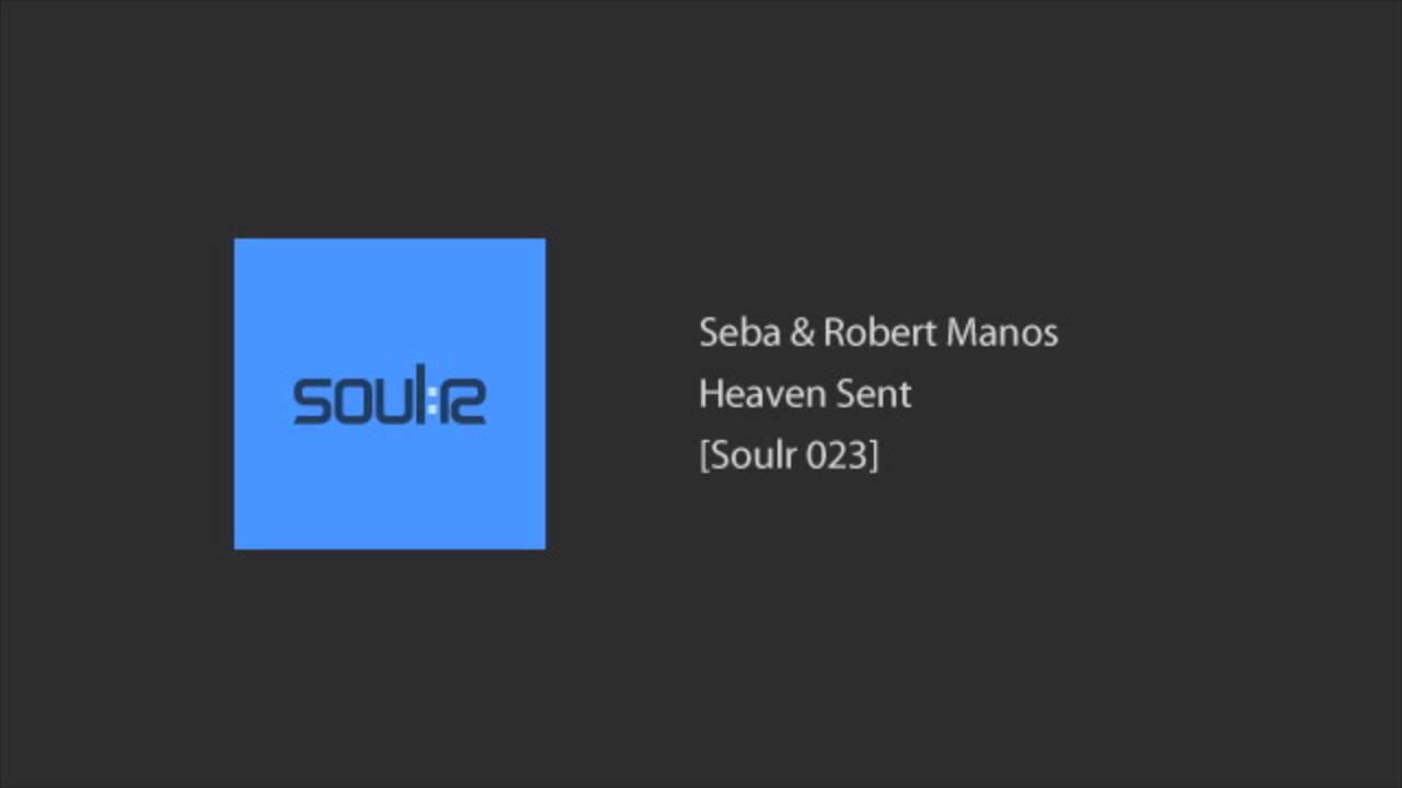 Seba & Robert Manos - Heaven Sent - YouTube Music