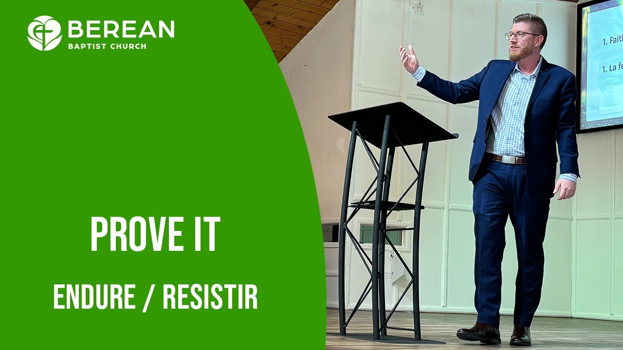 Prove it! - Endure (James 1:12-15) / ¡Pruébalo! - Resistir (Santiago 1: ...