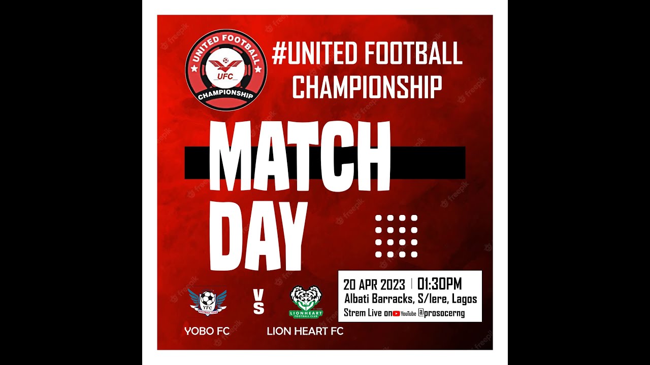 YOBO FC VS LION HEART FC - UNITED FOOTBALL CHAMPIONSHIP - YouTube