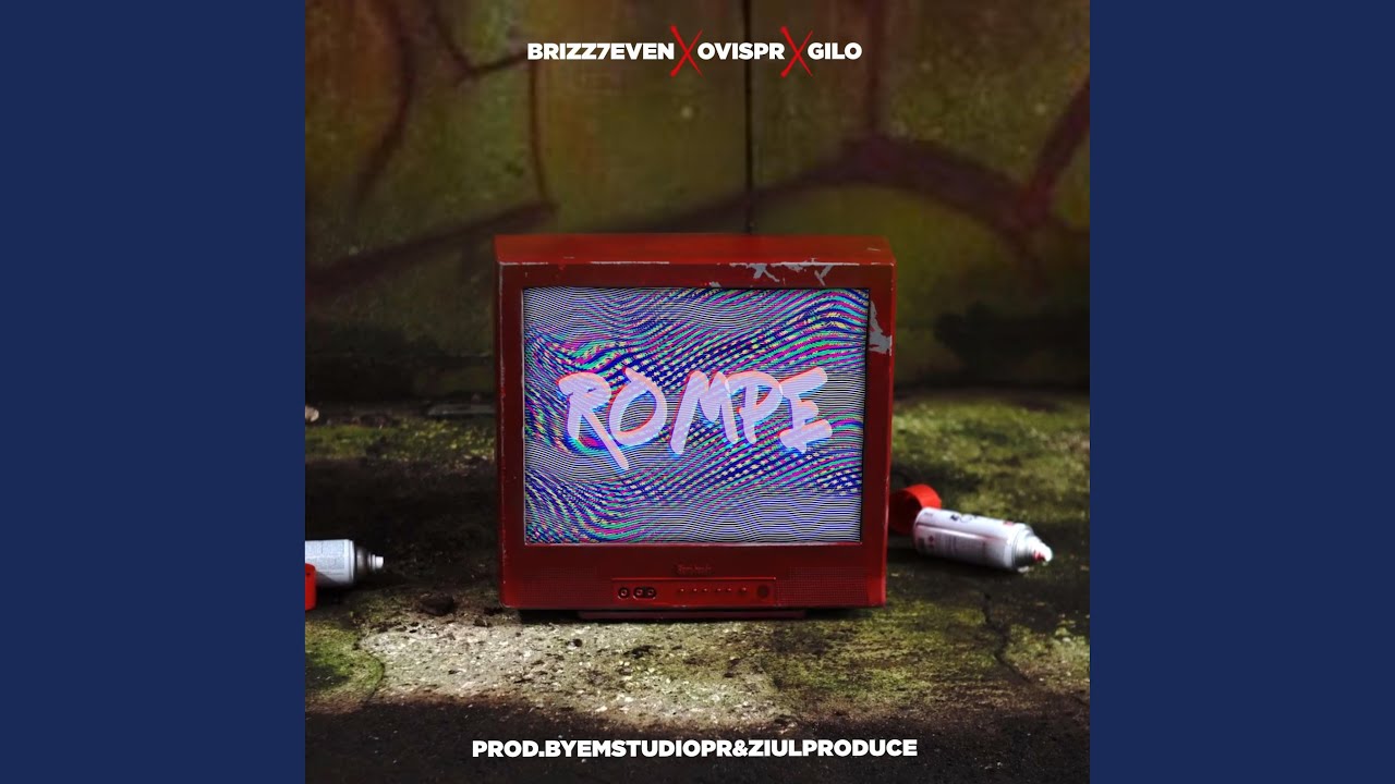 ROMPE (feat. Ovispr & Gilo) - YouTube