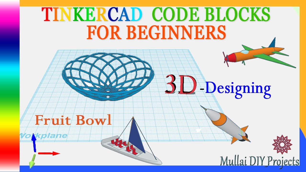Create a 3D Fruit Bowl in TinkerCAD CodeBlocks | DIY_Projects - YouTube