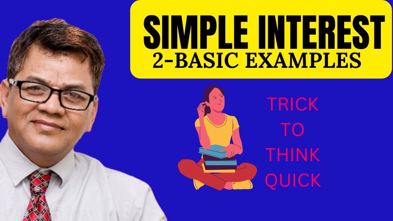 2- SIMPLE INTEREST BASIC EXAMPLES - YouTube