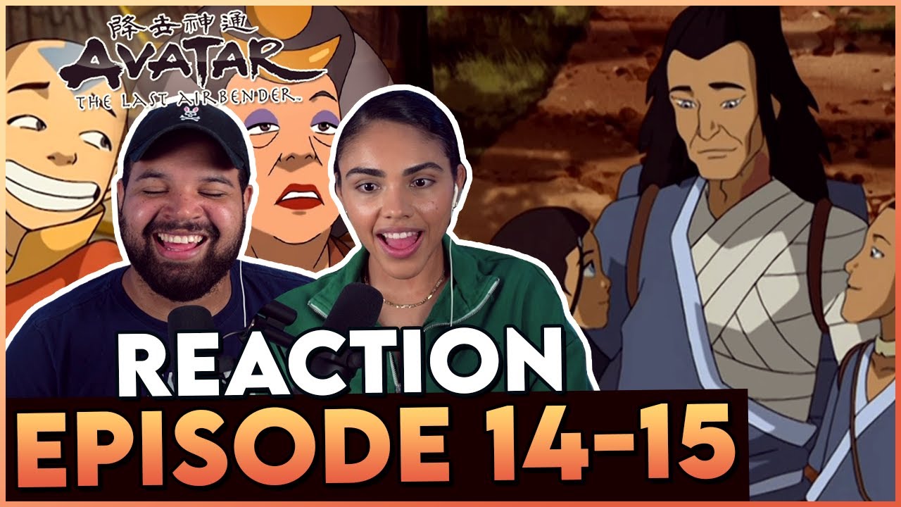 THIS SHOW IS INCREDIBLE - Avatar The Last Airbender Episode 14-15 ...