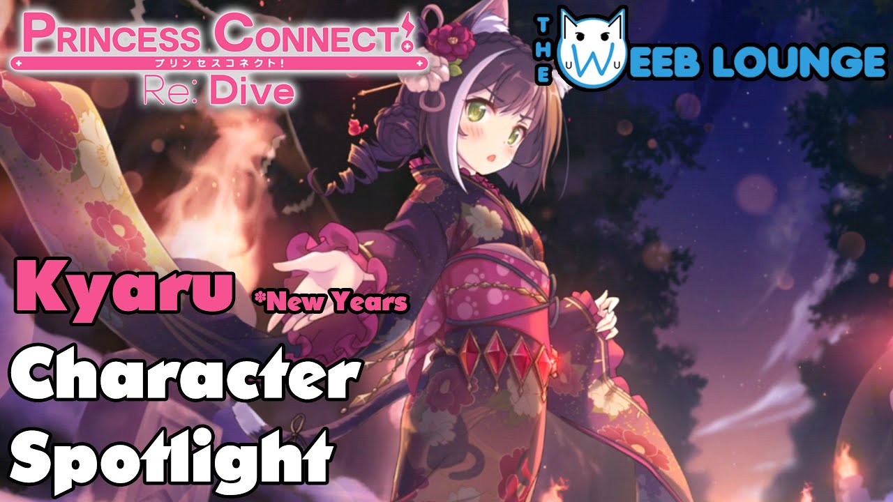 Kyaru *New Years* - Character Spotlight & Guide - Princess Connect Re ...