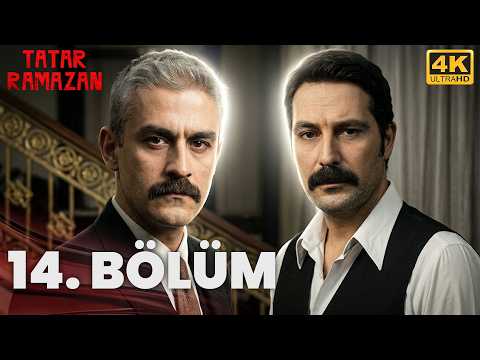 Tatar Ramazan 14. Bölüm | 4K Ultra HD
