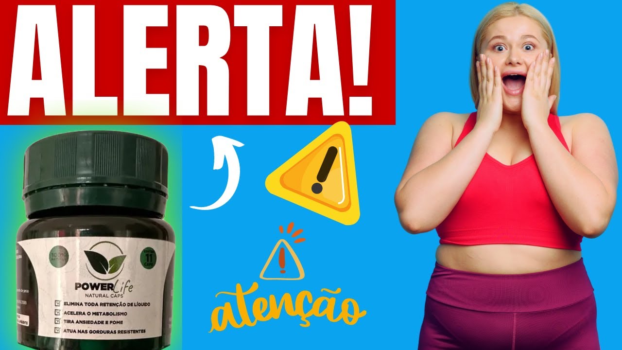 POWER LIFE ⚠️ALERTA 2024!⚠️ Power Life Funciona? Power Natural Caps ...
