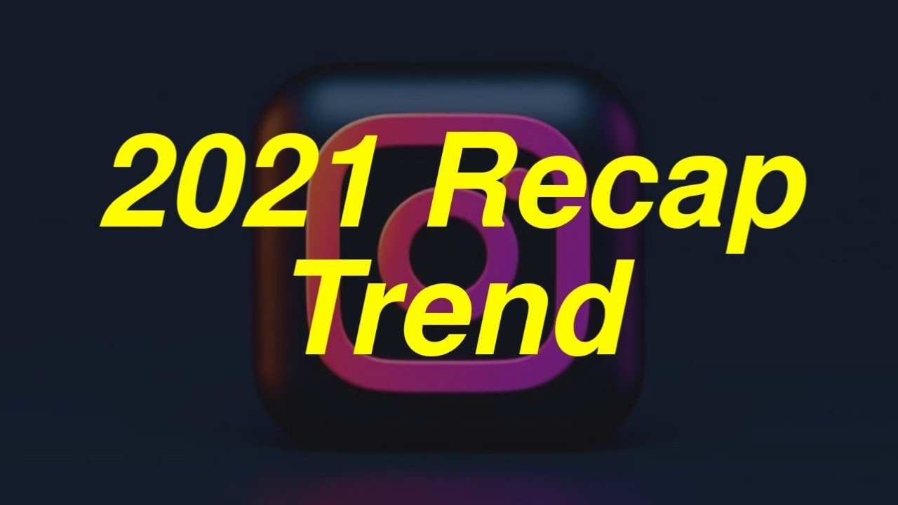 How to do the 2021 recap on Instagram - YouTube