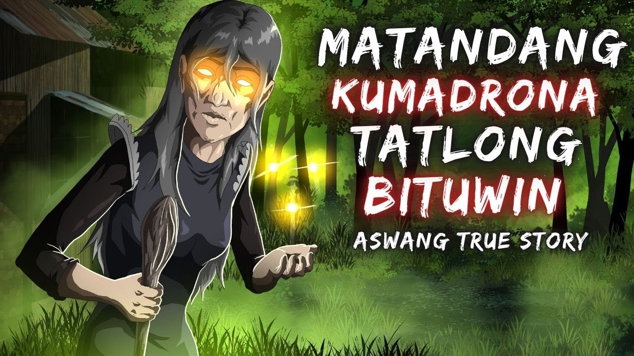 MATANDANG KUMADRONA TATLONG BITUWIN (Aswang True Story) - YouTube