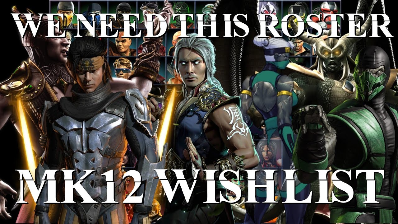 WHAT MK12 NEEDS PART 1: Roster Wishlist/Speculation #mortalkombat #mk12 ...