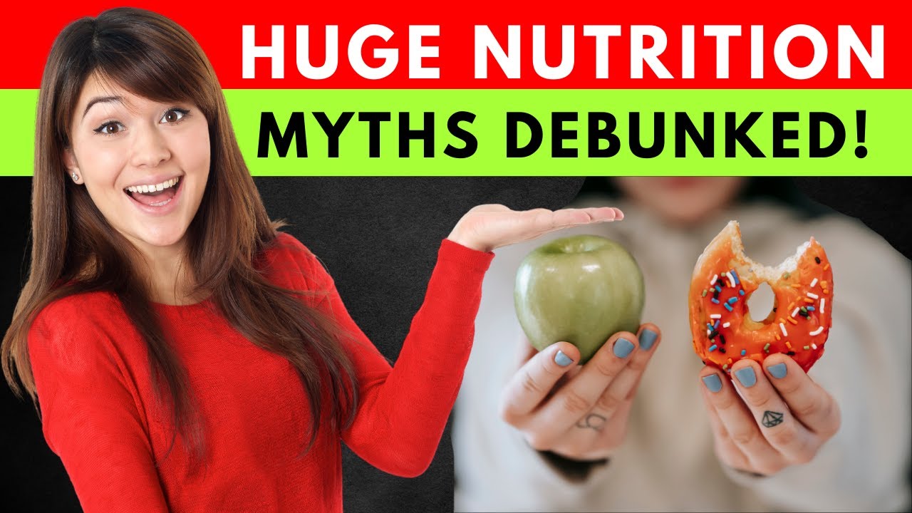 5 HUGE Nutrition Myths DEBUNKED! 🍎🥚 | What You're Getting Wrong About ...