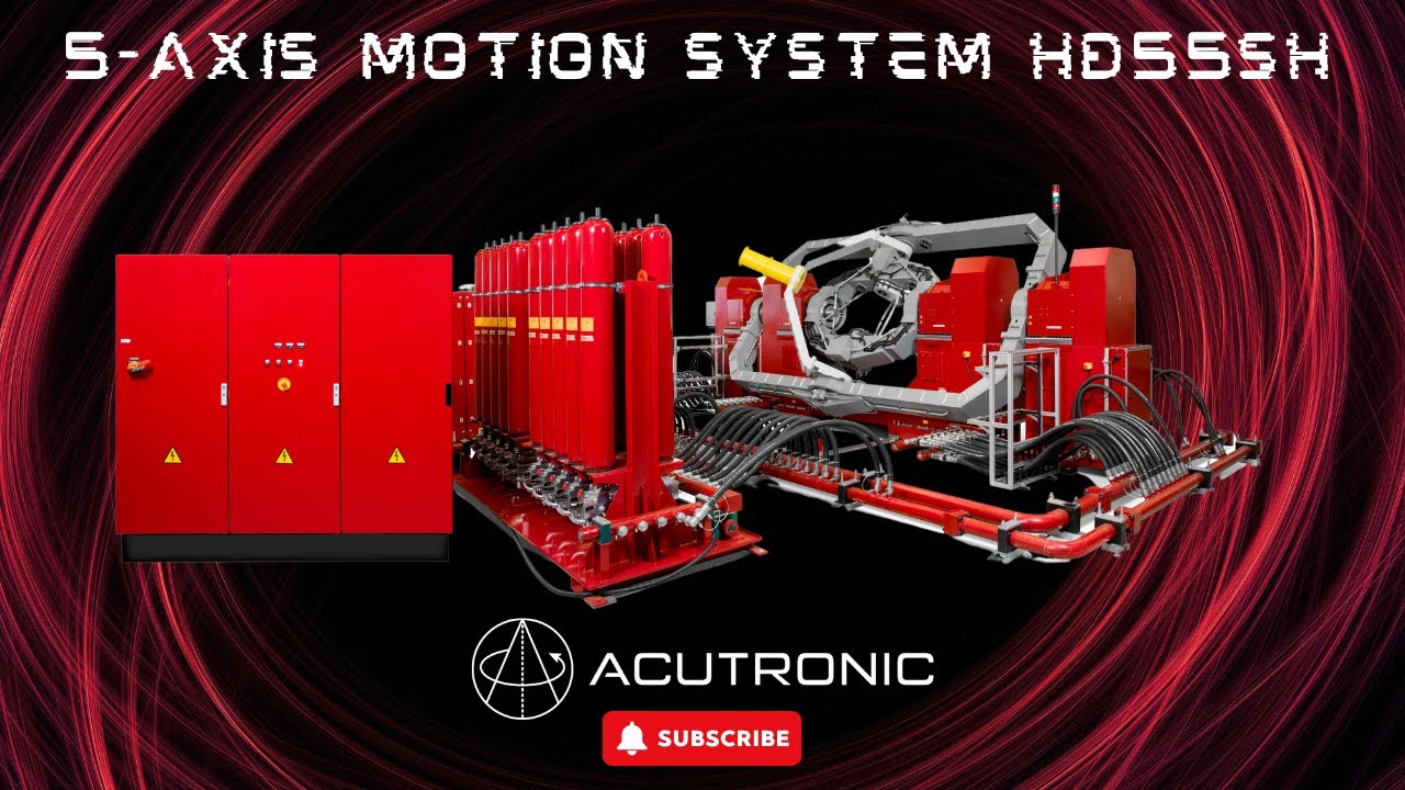 Acutronic Simulation & Test: 5-Axis Motion System HD55SH-T50.50.12.124 ...