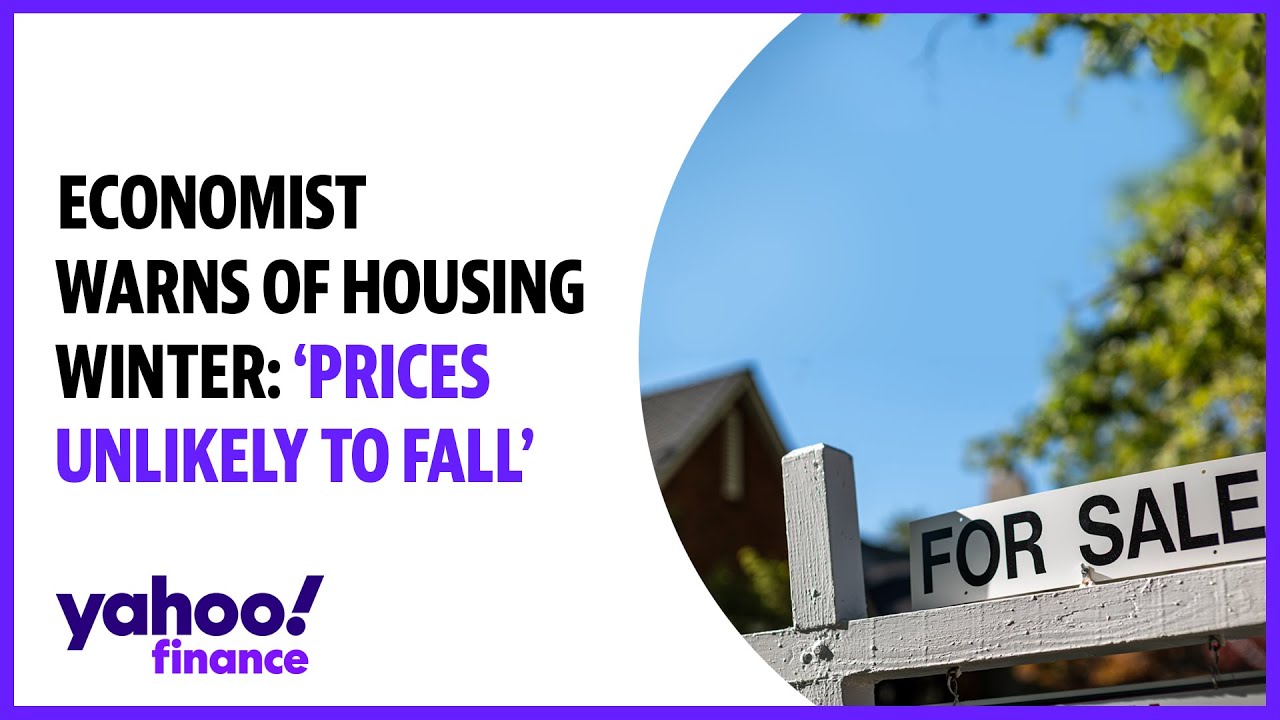 Real Estate outlook: Economist warns of housing winter: 'Prices unlikely to fall' - YouTube