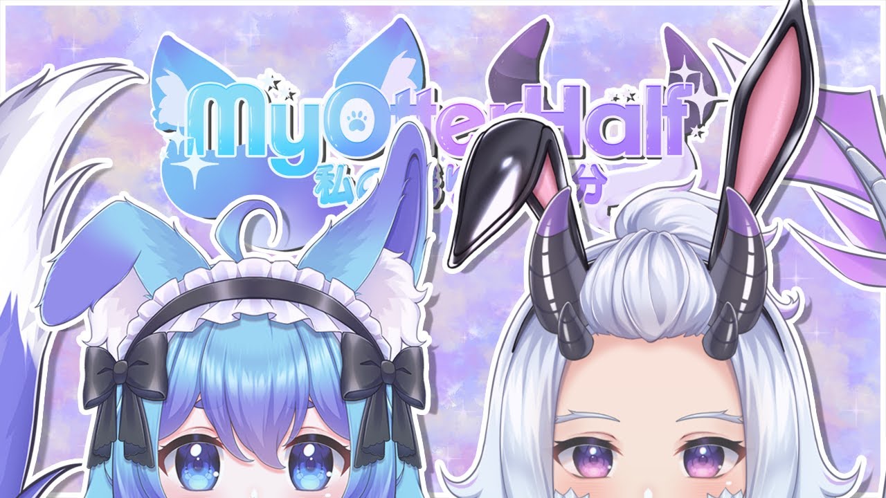 【VTUBER EASTER DEBUT】Vtuber Twitch Couple!~ | MyOtterHalf - YouTube