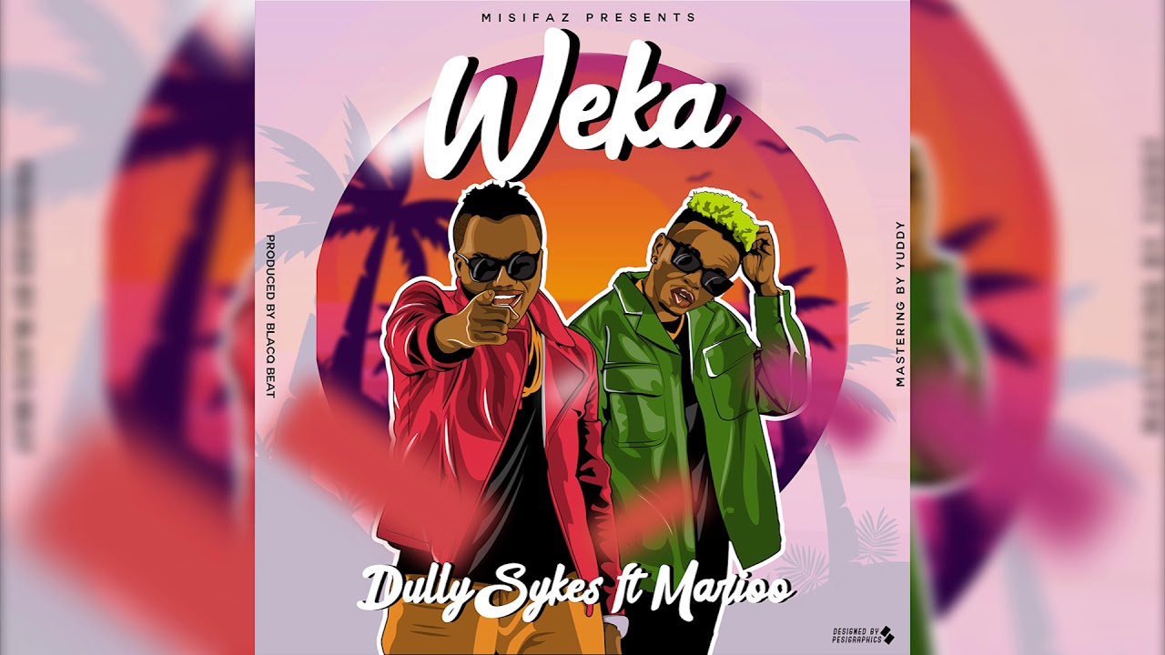 Dully Sykes Feat Marioo - WEKA (Official Audio) - YouTube