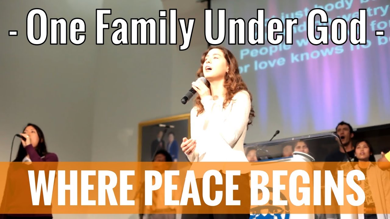 "Where Peace Begins (One Family under God)" 2018-4-29 - YouTube