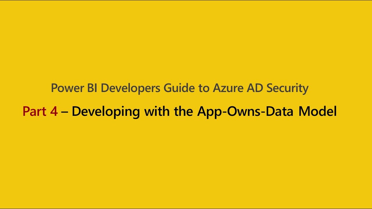 Power BI Developers Guide to Azure AD Security | Part 4 - YouTube