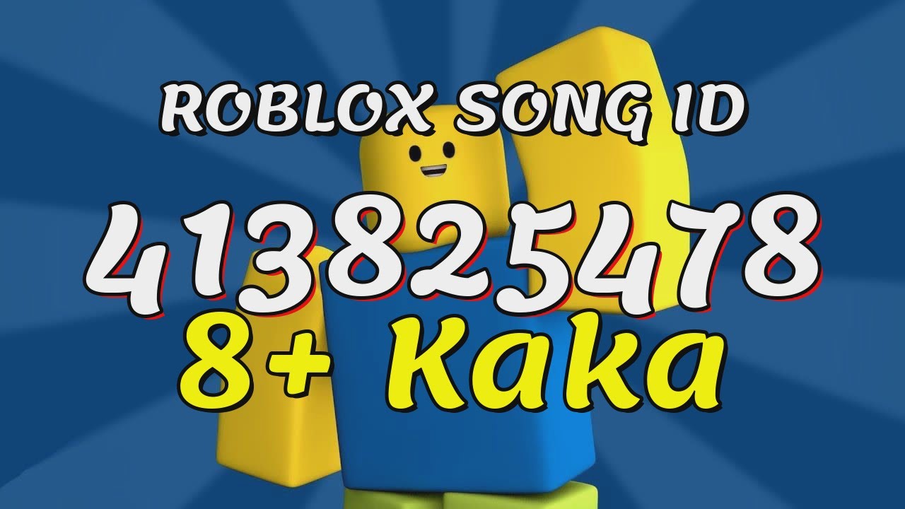 8+ Kaka Roblox Song IDs/Codes - YouTube