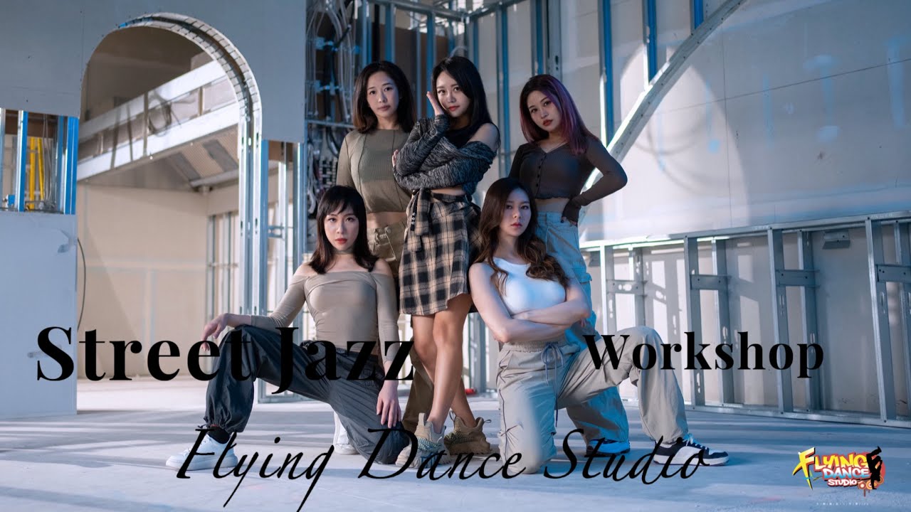Street Jazz Workshop by Flying Dance Studio (Vancouver) - YouTube