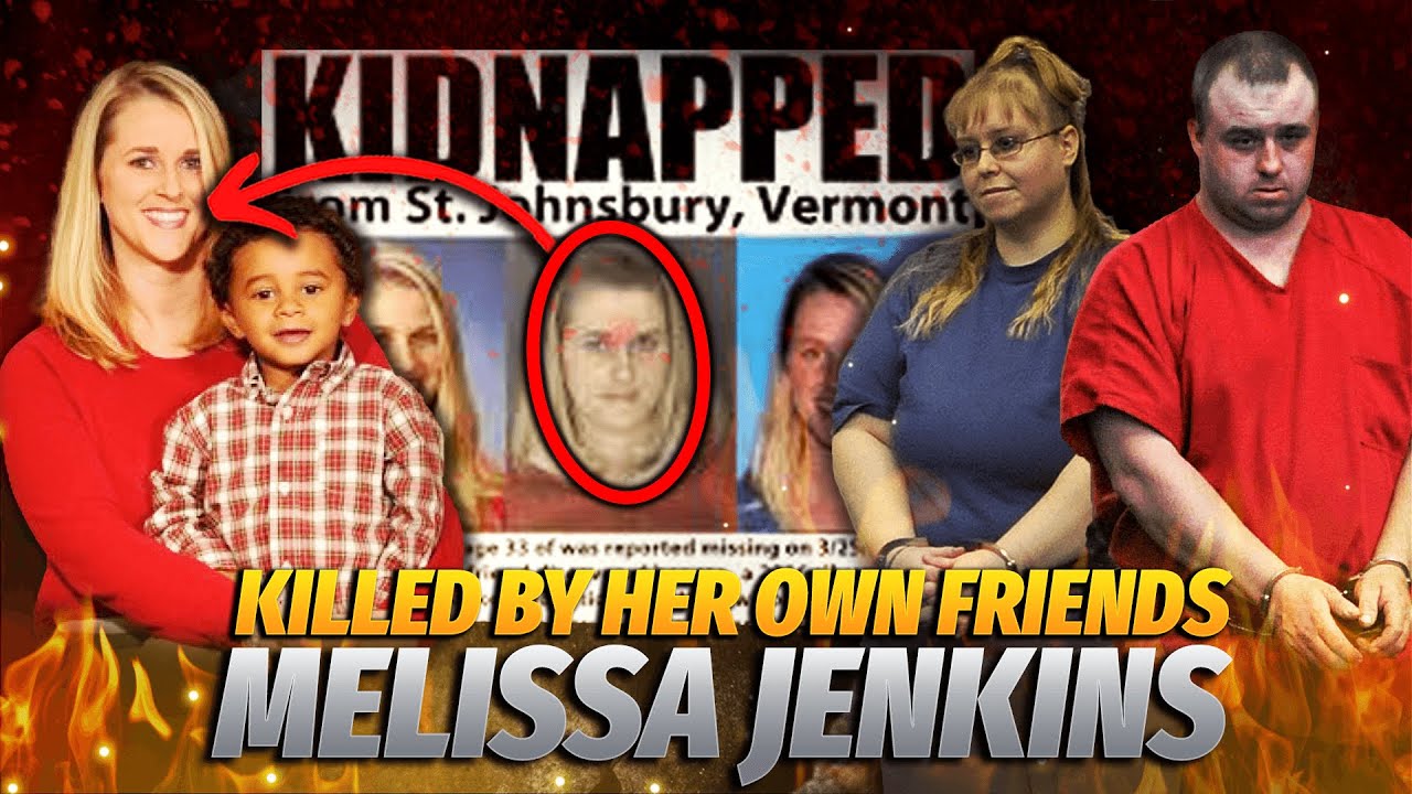 Melissa Jenkins: Her Friends Became Her Killers | Melissa Jenkins True ...