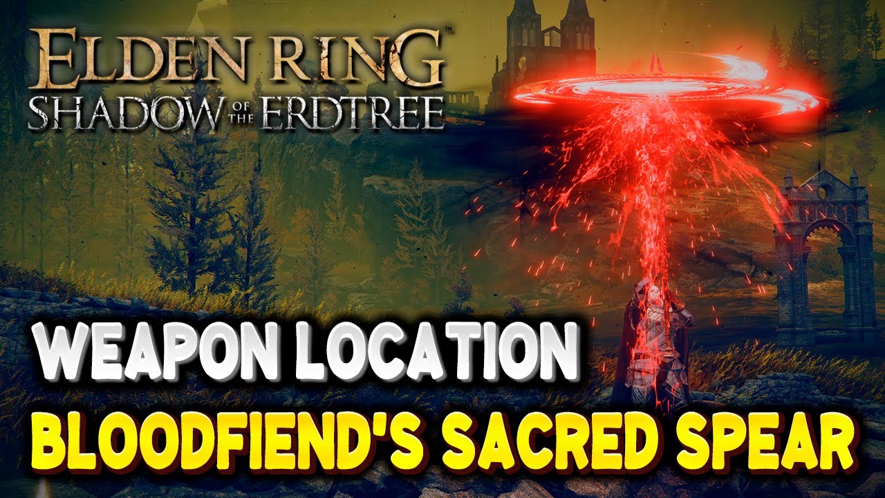Elden Ring BLOODFIEND'S SACRED SPEAR Weapon Location (Ranged Nihil ...