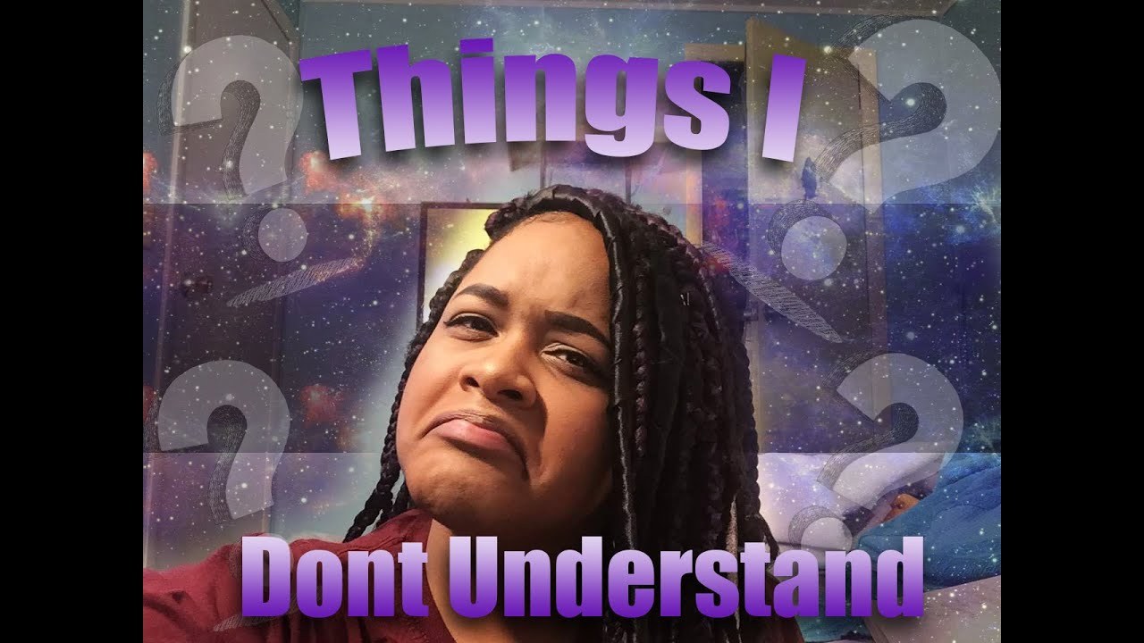Confusing things in Life ??? - YouTube