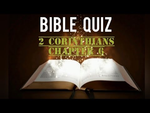BIBLE QUIZ | 2 CORINTHIANS CHAPTER 6 - YouTube